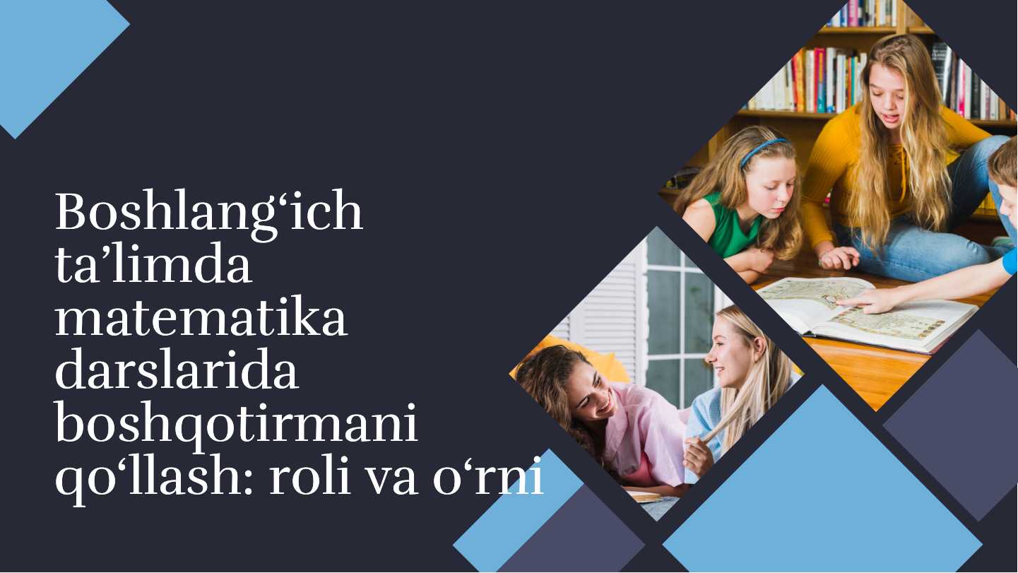 Boshlang'ich ta'limda matematika darslarida boshqotirmani qullash, roli ...