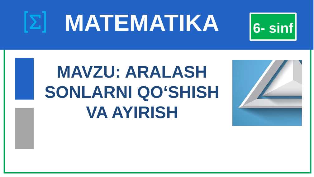 ARALASH SONLARNI QO‘SHISH VA AYIRISH