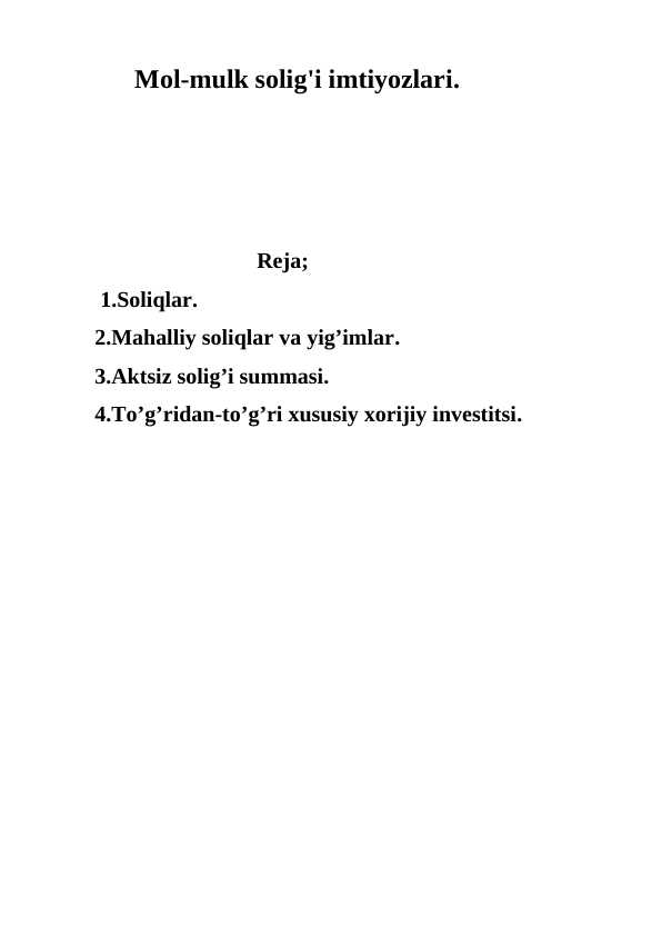 Mol-mulk solig'i imtiyozlari.