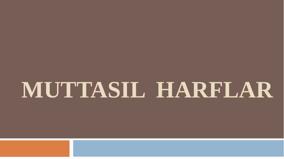 Muttasil HARFLAR