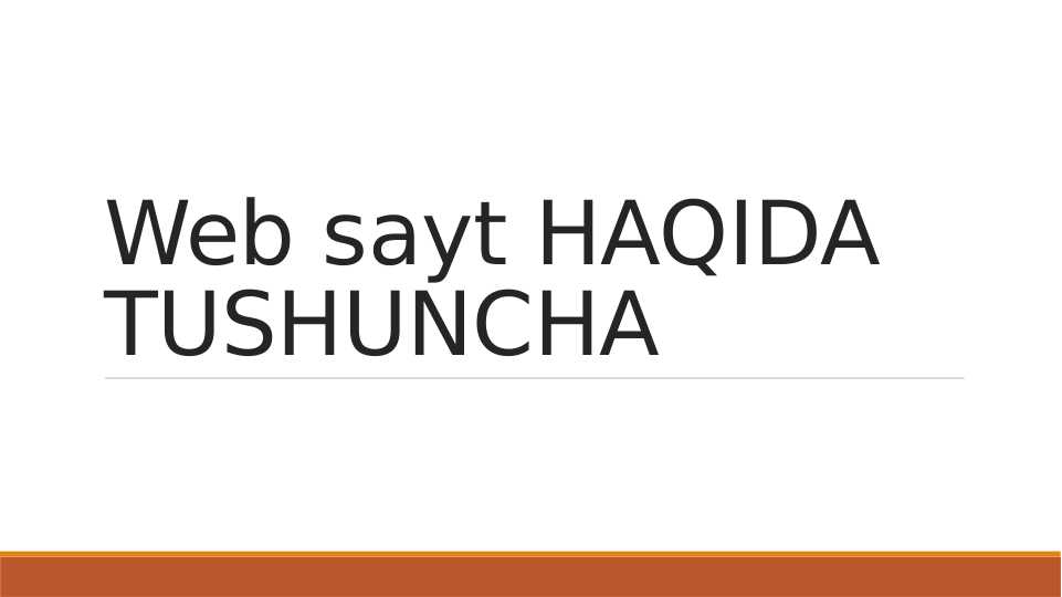Web sayt HAQIDA TUSHUNCHA