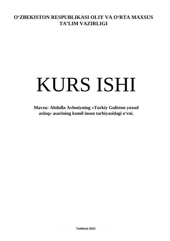 Abdulla Avloniyning «Turkiy Guliston yoxud axloq» asarining komil inson ...