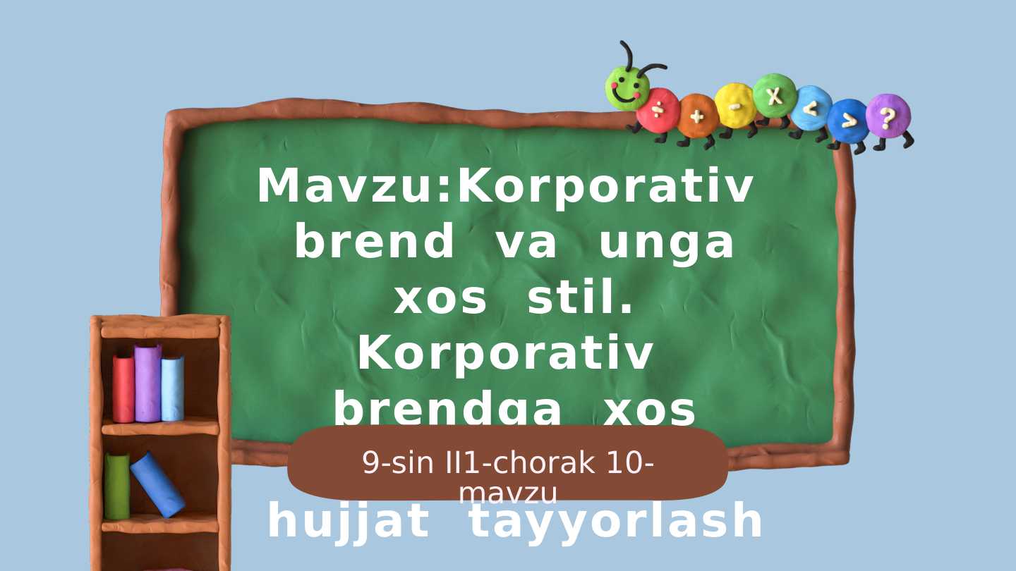 Korporativ brend va unga xos stil. Korporativ brendga xos stilga ...