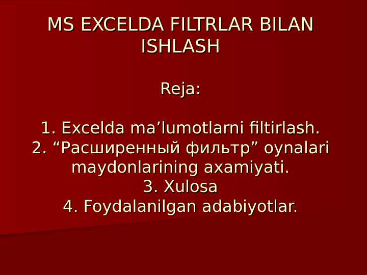 MS EXCELDA FILTRLAR BILAN ISHLASH
