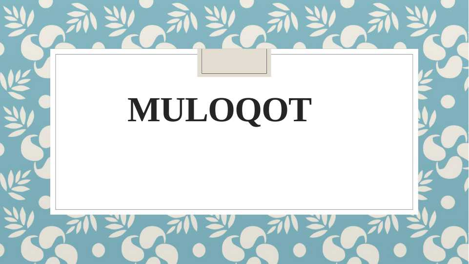 Muloqat (Ppt)