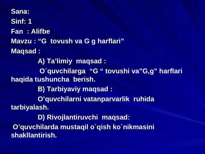 Alifbe Mavzu : “G tovush va G g harflari