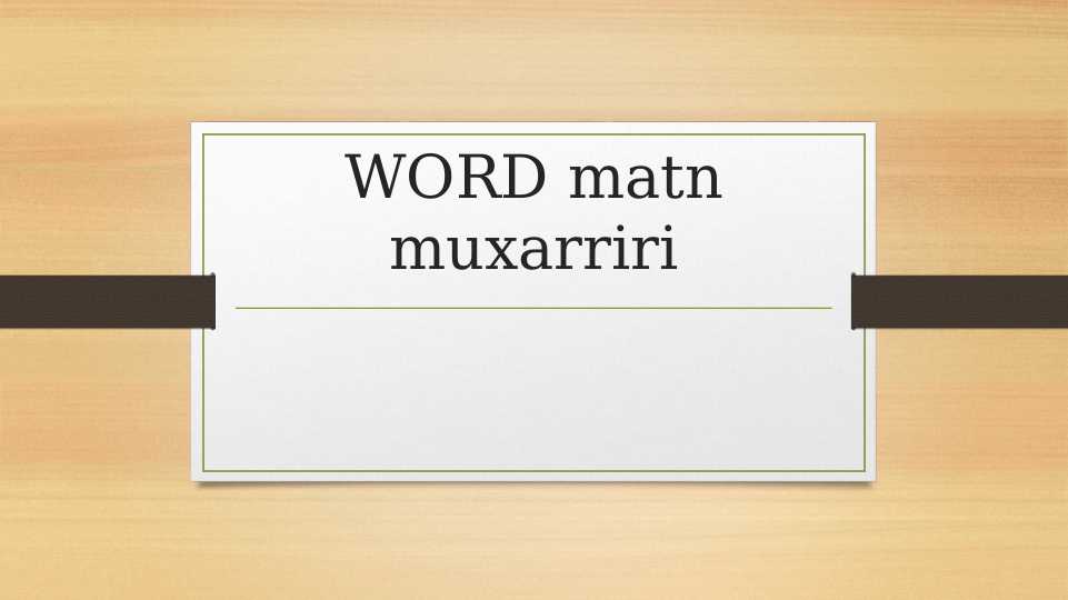 WORD matn muxarriri
