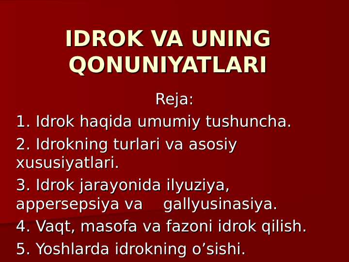 IDROK VA UNING QONUNIYATLARI