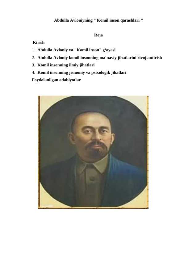 Abdulla Avloniyni komil inson qarashlari.