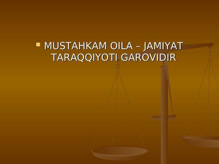 MUSTAHKAM OILA – JAMIYAT TARAQQIYOTI GAROVIDIR