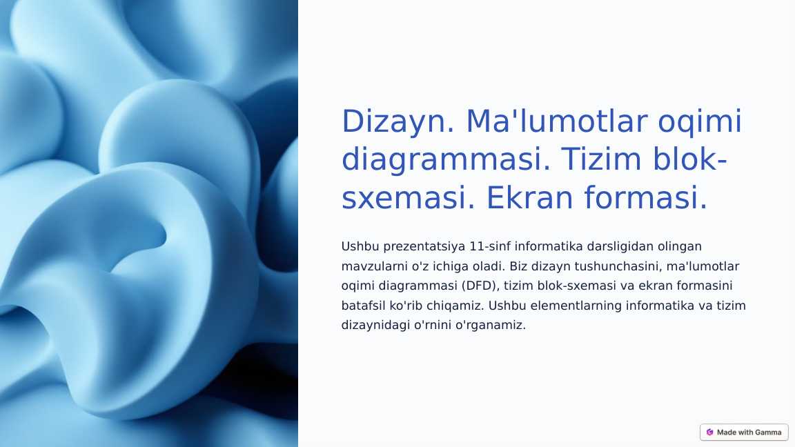 Dizayn. Ma'lumotlar oqimi diagrammasi. Tizim blok-sxemasi. Ekran formasi.