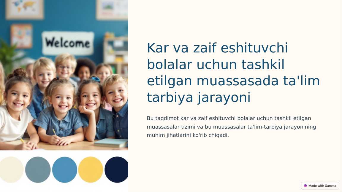 Kar va zaif eshituvchi bolalar uchun tashkil etilgan muassasada ta'lim tarbiya jarayoni