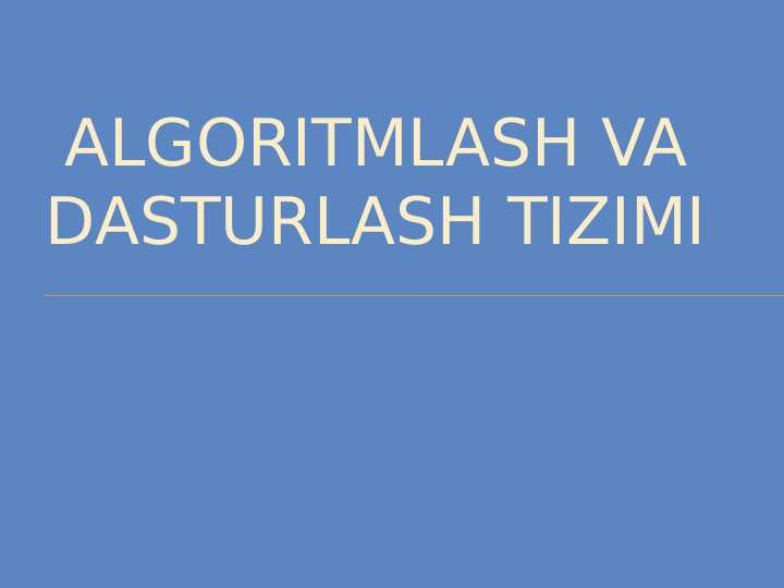Algoritmlash va dasturlash tizimi