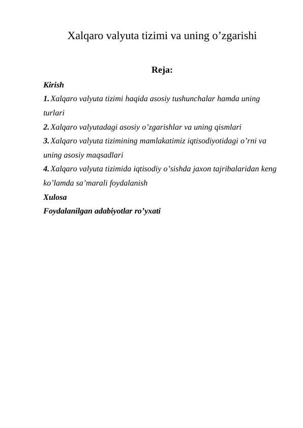 Xalqaro valyuta tizimi va uning o’zgarishi KURS ISHI