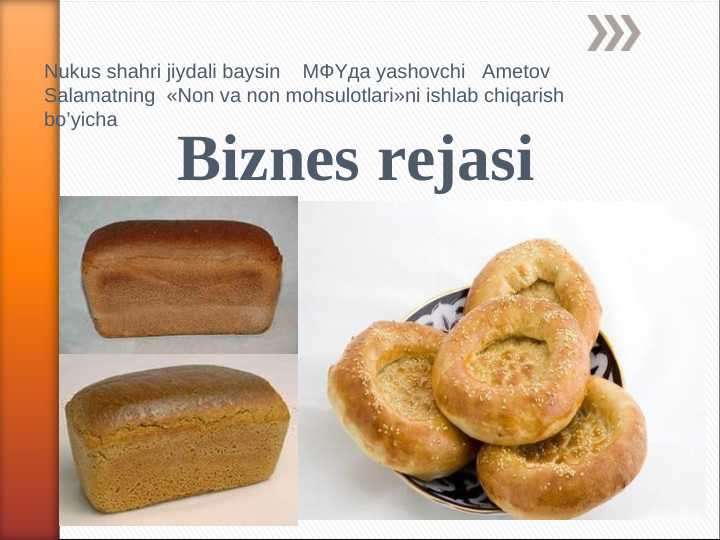 «Non va non mohsulotlari»ni ishlab chiqarish bo’yicha