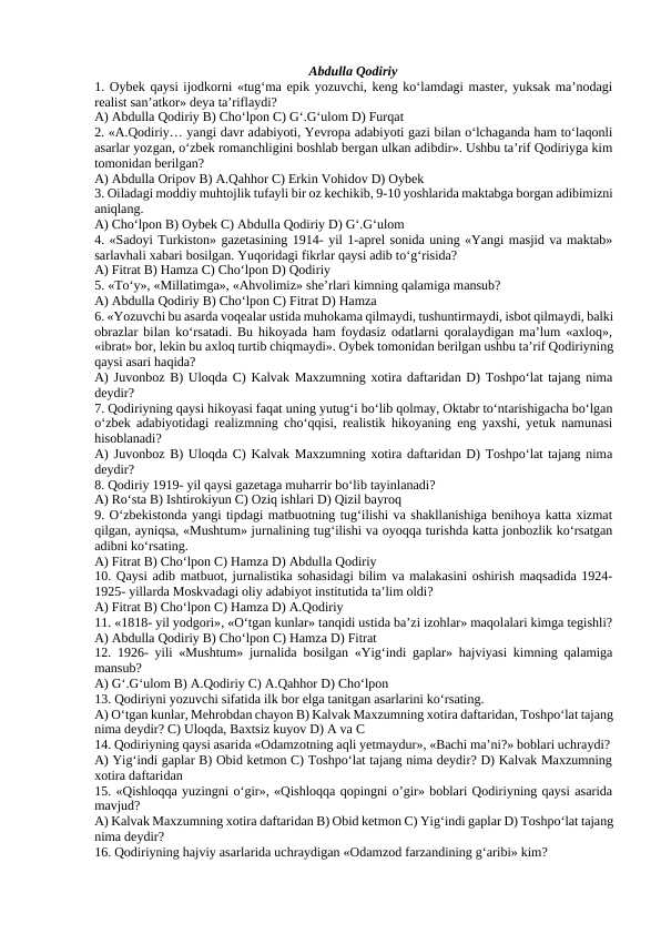 Abdulla Qodiriy hayoti va ijodi haqida testlar toʻplami javoblari bilan