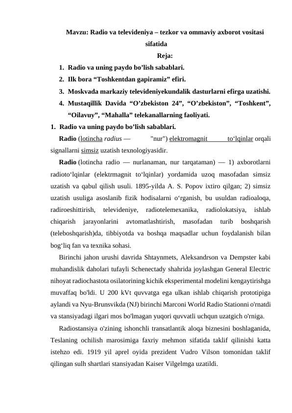 Radio va televideniya – tezkor va ommaviy axborot vositasi sifatida