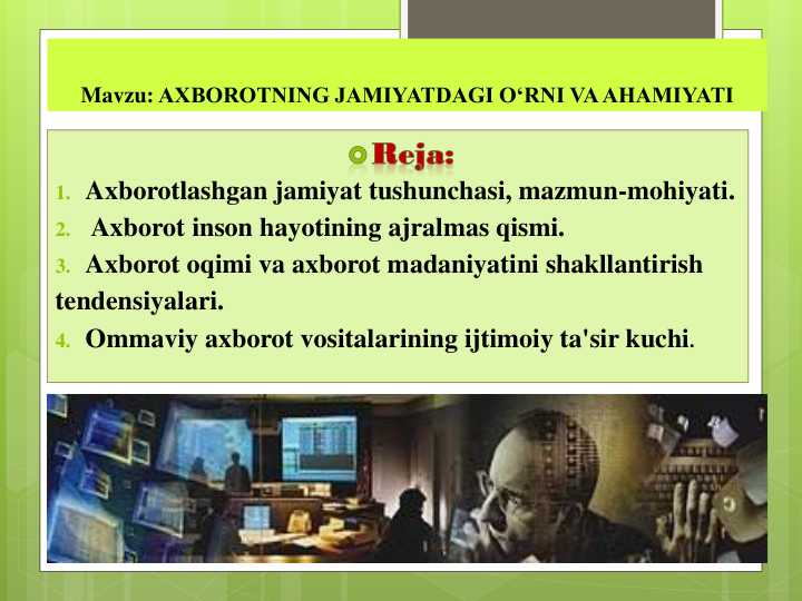 AXBOROTNING JAMIYATDAGI O'RNI VA AHAMIYATI