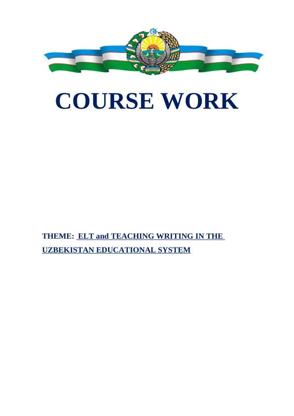 ELT and TEACHING WRITING IN THE UZBEKISTAN EDUCATIONAL SYSTEM