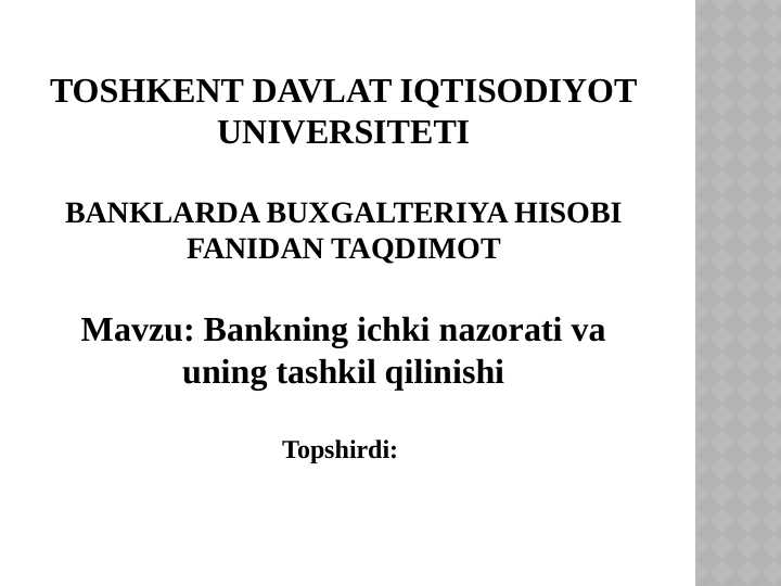 Bankning ichki nazorati va uning tashkil qilinishi