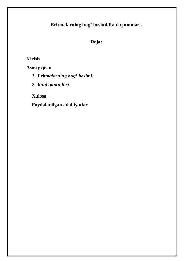 Eritmalarning bug’ bosimi.Raul qonunlari.