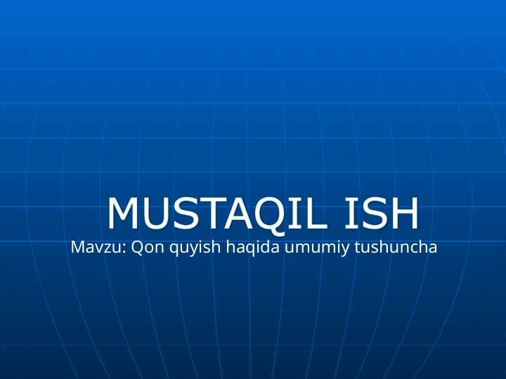 Qon quyish haqida umumiy tushuncha
