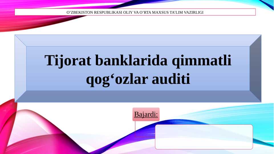 Tijorat banklarida qimmatli qog‘ozlar auditi