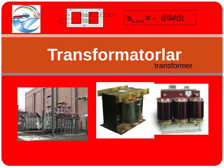 Transformatorlar.