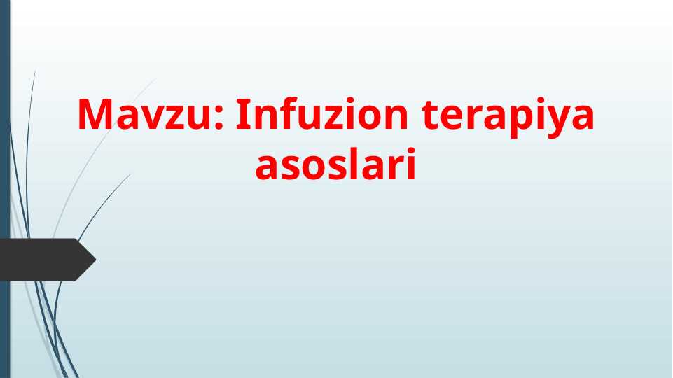 Infuzion terapiya asoslari