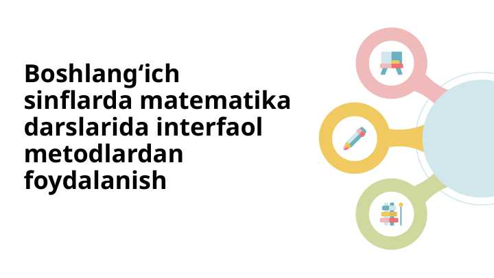Boshlangʻich sinflarda matematika darslarida interfaol metodlardan ...