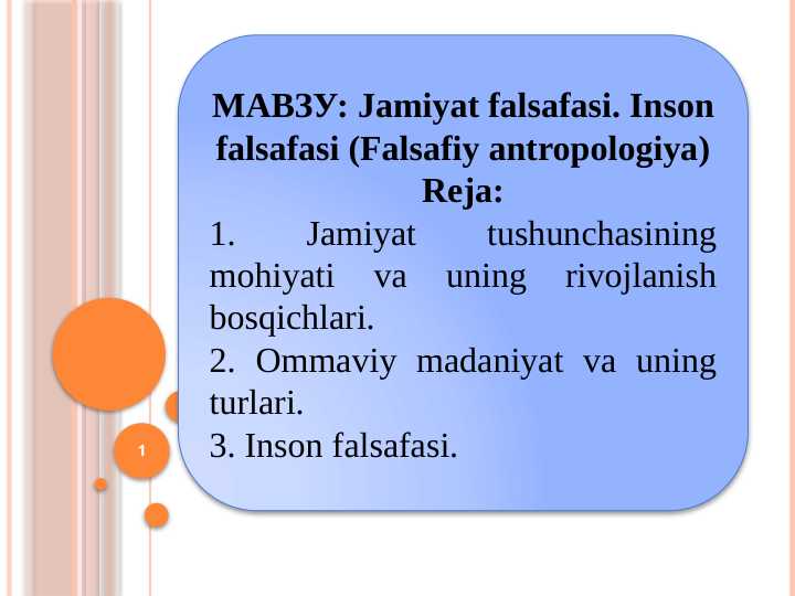 Jamiyat falsafasi. Inson falsafasi (Falsafiy antropologiya)