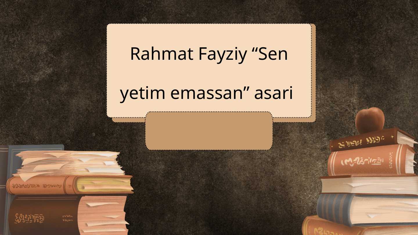 "Sen yetim emassan"