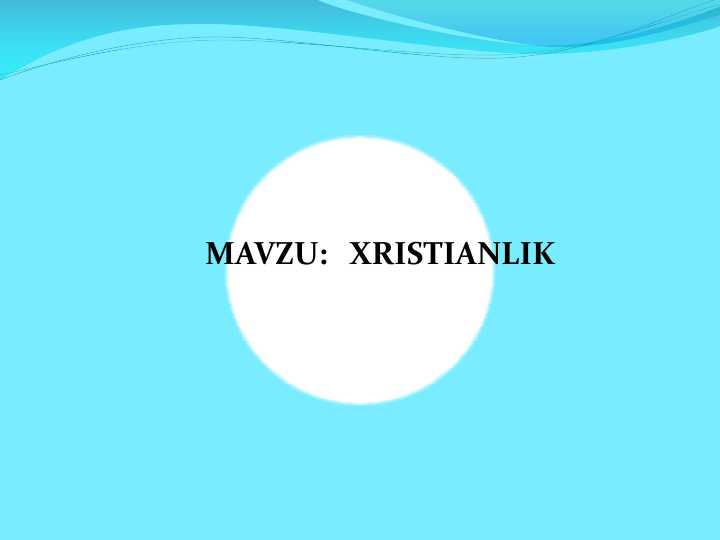 Xristianlik dini haqida