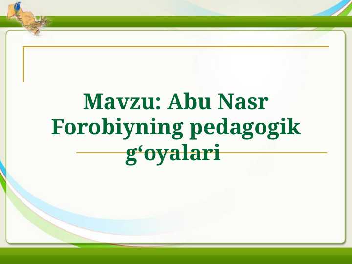 Abu Nasr Forobiyning pedagogik gʻoyalari