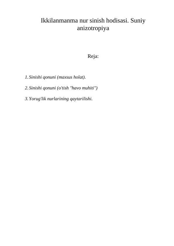 Ikkilanmanma nur sinish hodisasi. Sun'iy anizotropiya