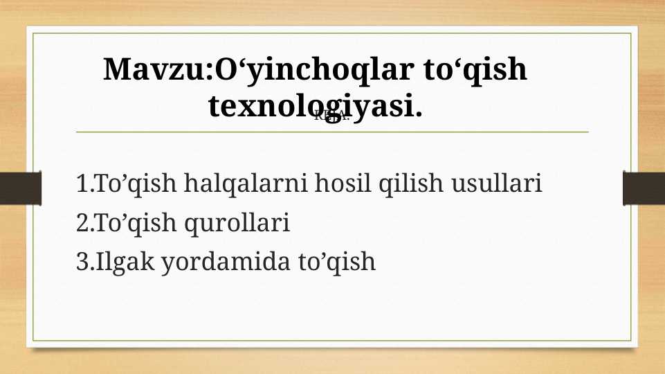O'yinchoqlar to'qish texnologiyasi