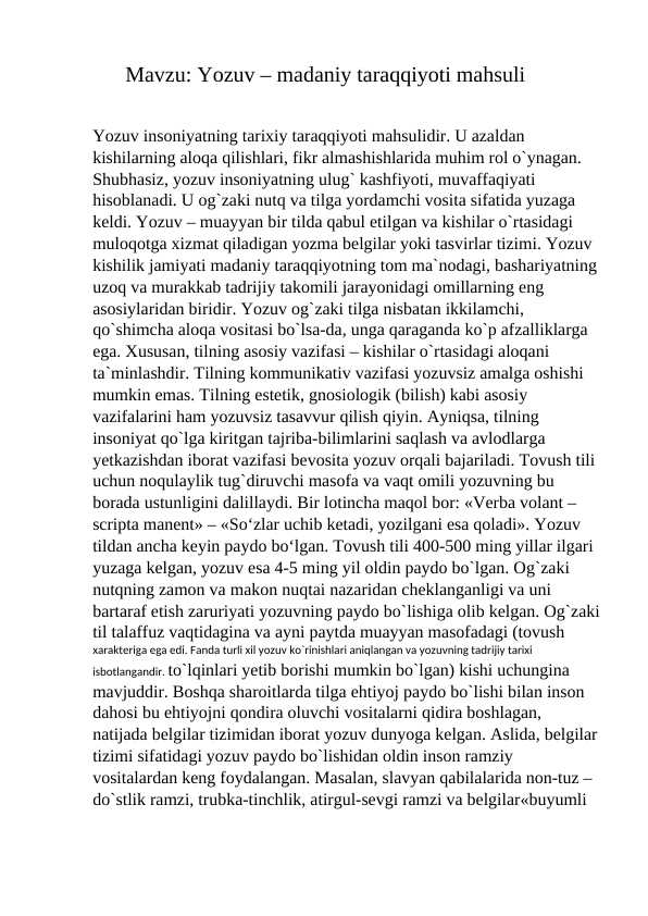 Yozuv – madaniy taraqqiyoti mahsuli