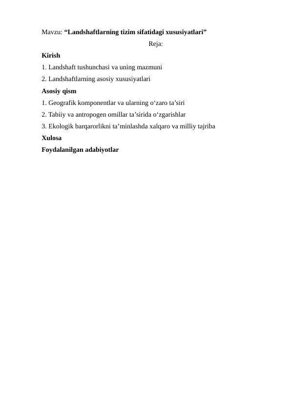 Landshaftlarning tizim sifatidagi xususiyatlari