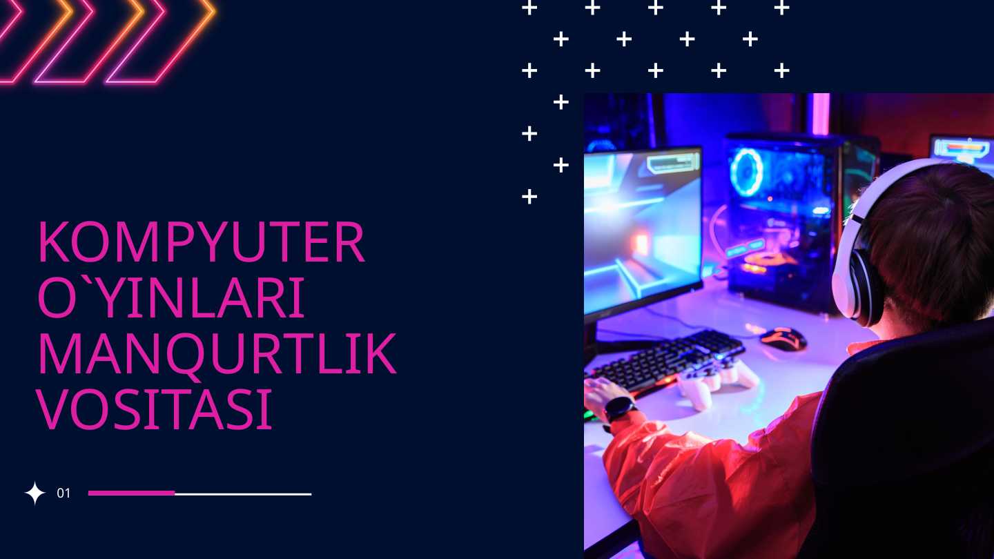 Kompyuter oyinlari manqurtlik vositasi