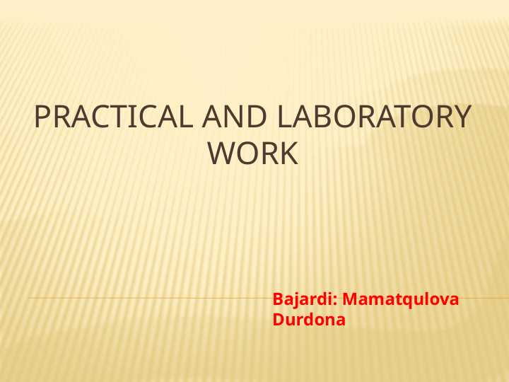 Practical and Laboratory Work