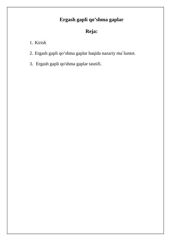 Ergash gapli qo’shma gaplar