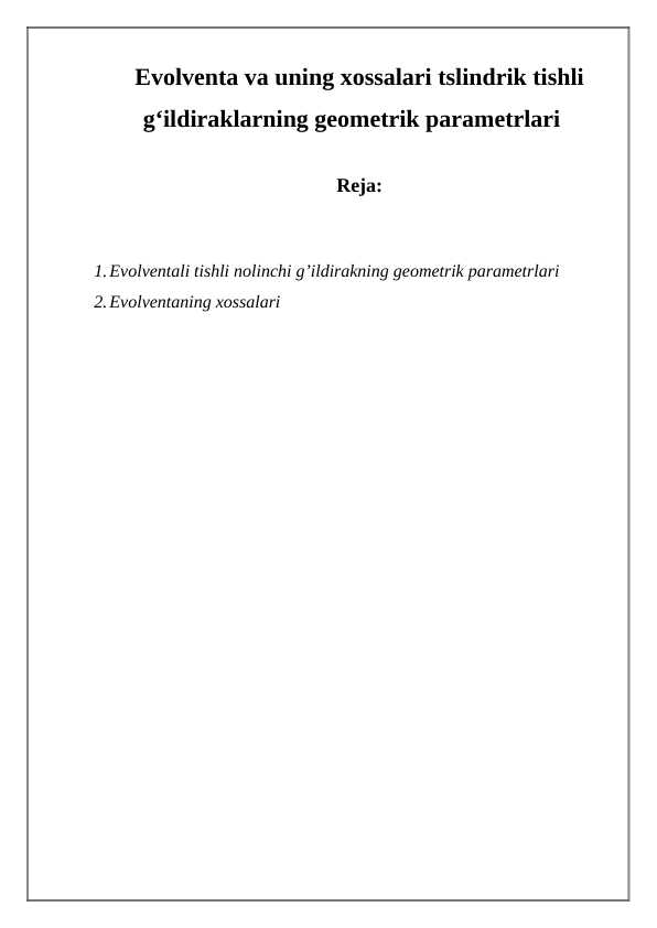 Evolventa va uning xossalari tslindrik tishli g’ildiraklarning ...