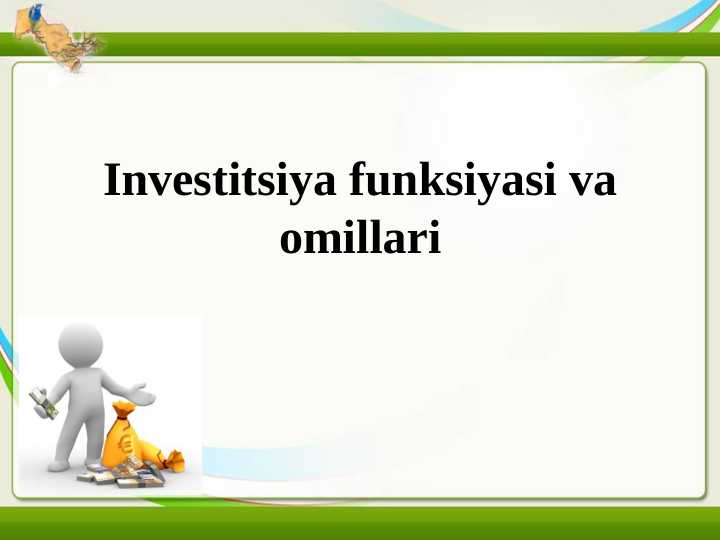 Investitsiya funksiyasi va omillari