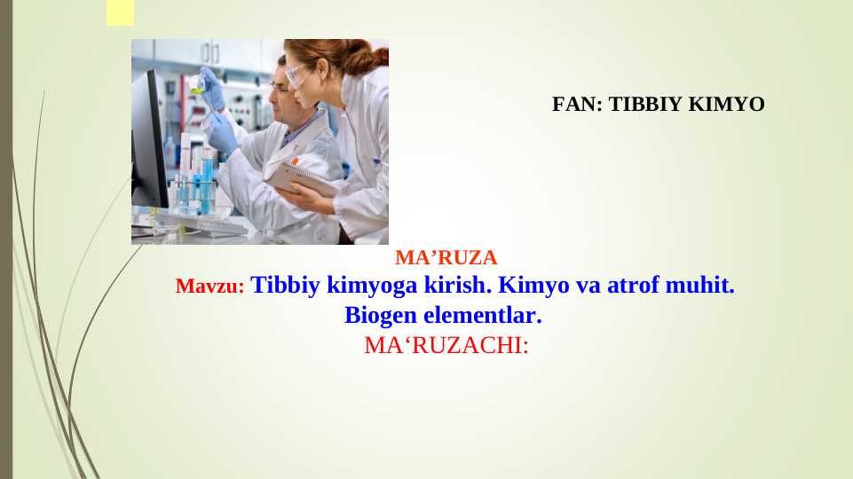 Tibbiy kimyoga kirish. Kimyo va atrof muhit. Biogen elementlar.