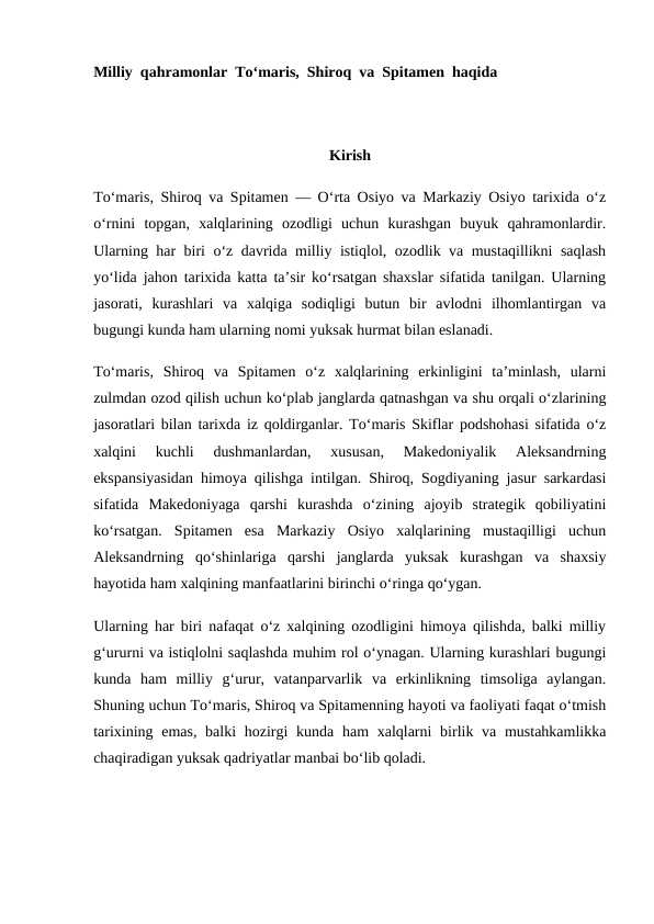 Milliy qahramonlar To‘maris, Shiroq va Spitamen haqida