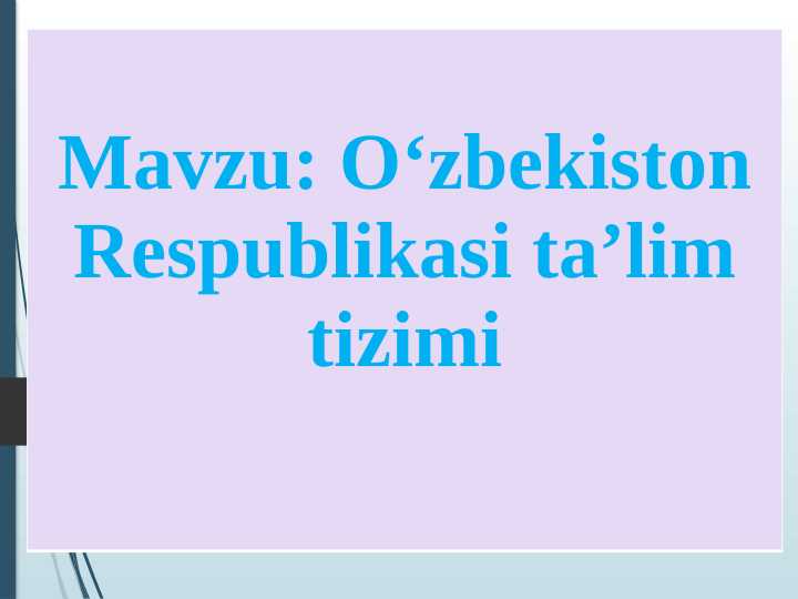 O‘zbekiston Respublikasi ta’lim tizimi