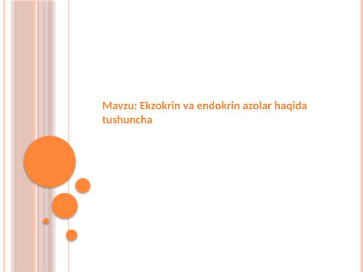 Ekzokrin va endokrin azolar haqida tushuncha