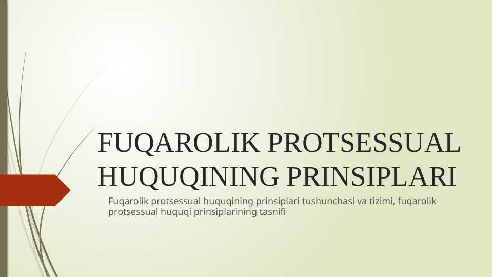 FUQAROLIK PROTSESSUAL HUQUQINING PRINSIPLARI