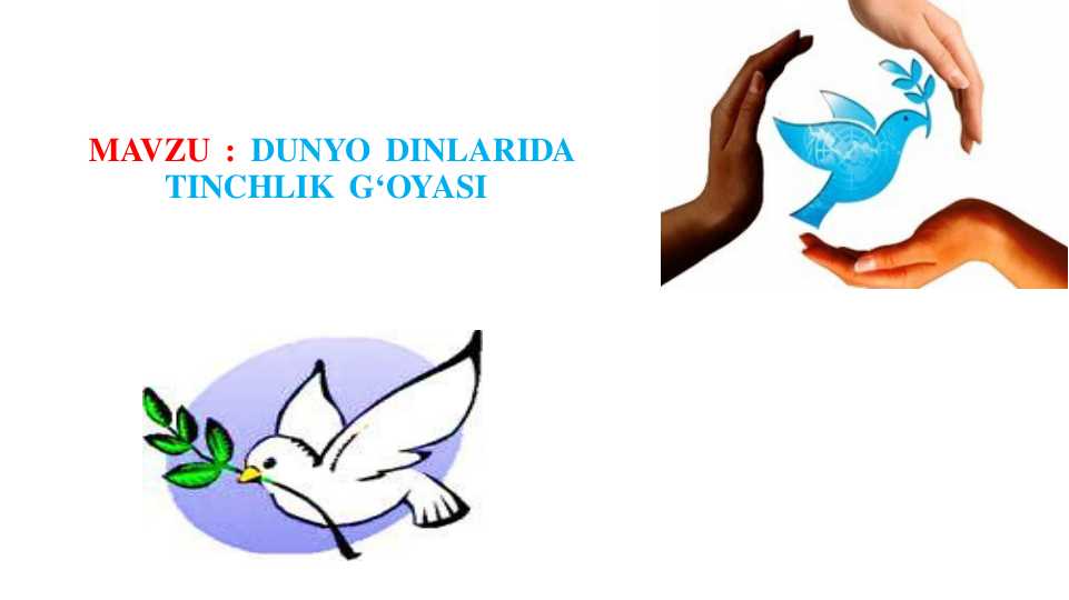 Dunyoda dinlarida tinchlik g`oyasi