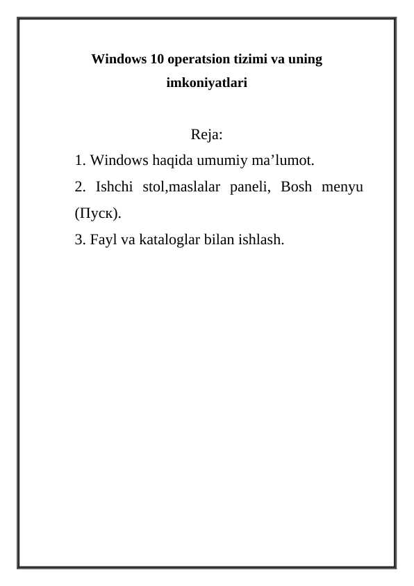Windows 10 operatsion tizimi va uning imkoniyatlari